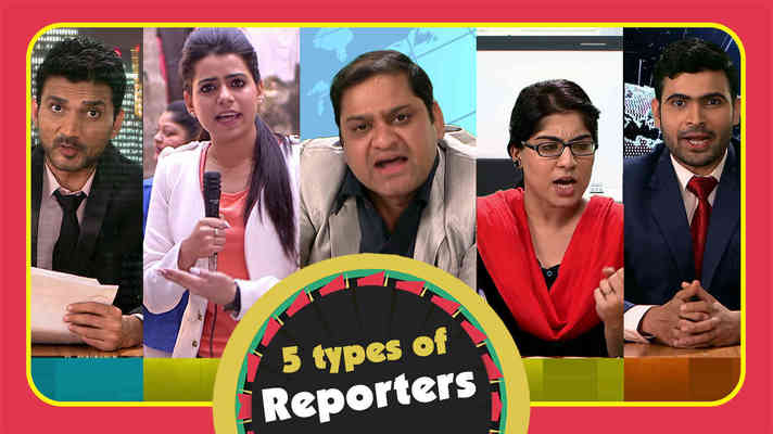 Watch Online Hindi Episode 5 Types Of Reporters - ShemarooMe