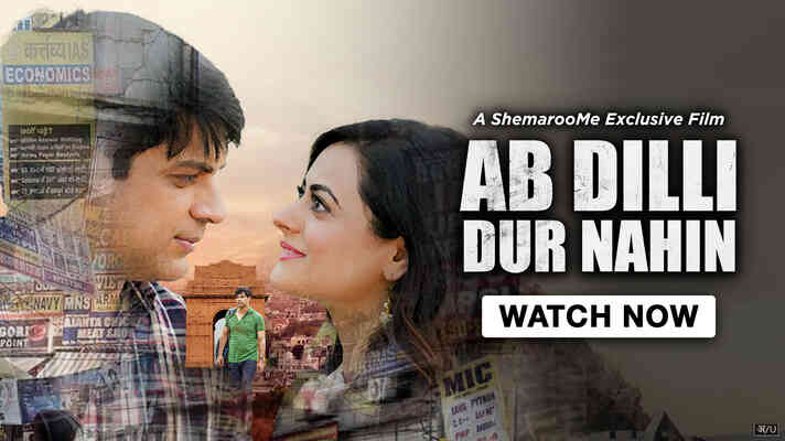 Ab Dilli Dur Nahin Movie Watch Online on ShemarooMe.