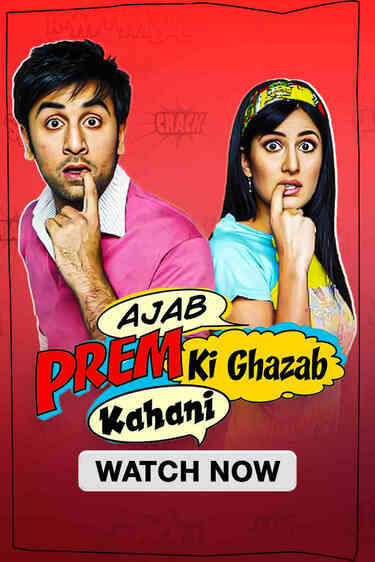 Ajab Prem Ki Ghazab Kahani Movie Watch Online on ShemarooMe.