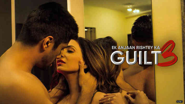Ek Anjaan Rishtey Ka Guilt 3 Movie Watch Online on ShemarooMe.