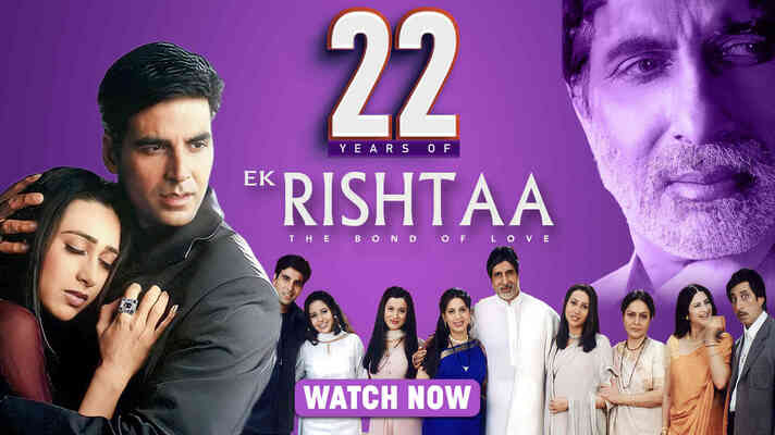 Watch Online Full Movie Ek Rishtaa - The Bond Of Love |Ek Rishtaa - The ...