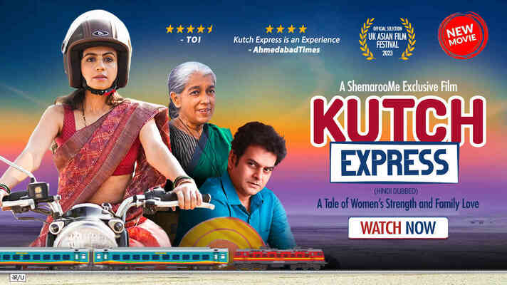 Watch Online Full Movie Kutch Express - Hindi |Kutch Express - Hindi ...