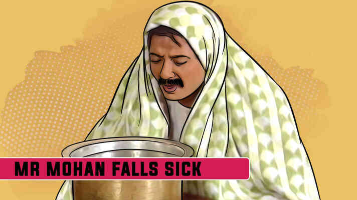 Watch Online Hindi Episode Mr. Mohan Falls Sick - ShemarooMe