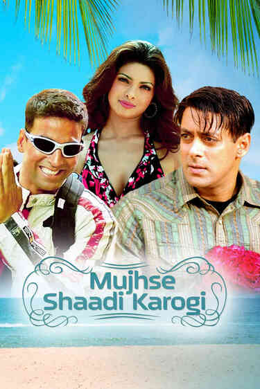 Mujhse Shaadi Karogi Movie Watch Online on ShemarooMe.