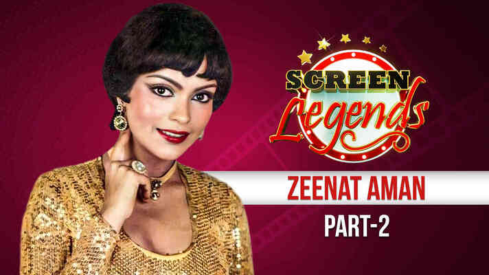 Watch Online Hindi Episode Screen Legends - Zeenat Aman Part 2 - ShemarooMe