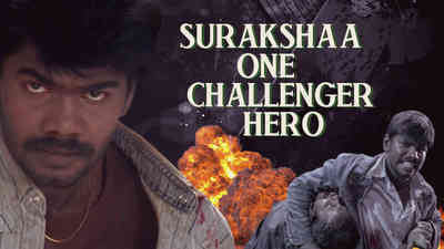 Watch Movie Surakshaa One Challenger Hero Only on Watcho